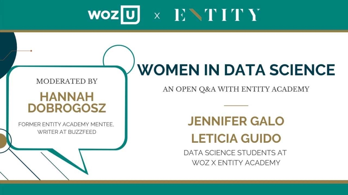 Women in Data Science: An Open Q&A With Current Students in the Woz U x ENTITY Academy Data ...